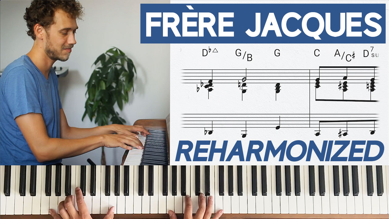 Frère Jacques, Reharmonized – How To Use Mixture - Piano String Theory