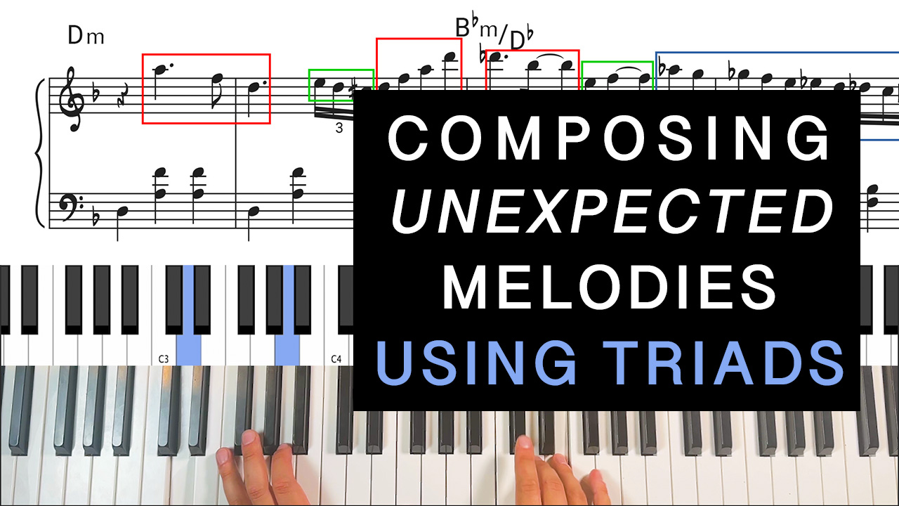 How To Compose Unexpected Melodies Using Triads - Piano String Theory